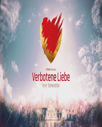 Verbotene Liebe - Next Generation: Where to Watch and Stream Online ...