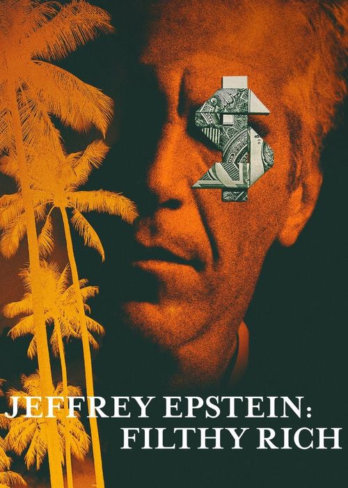 Jeffrey Epstein: Filthy Rich Season 1: Where To Watch Every Episode ...