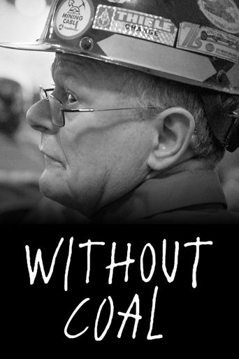 Without Coal: Where to Watch and Stream Online | Reelgood