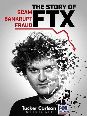 Scam Bankrupt Fraud: The Story of FTX: Where to Watch and Stream Online ...