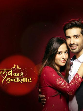 Love Ka Hai Intezaar: Where to Watch and Stream Online | Reelgood