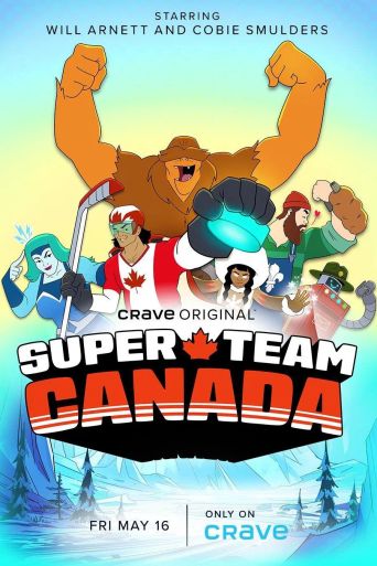 Super Team Canada: Where to Watch and Stream Online | Reelgood