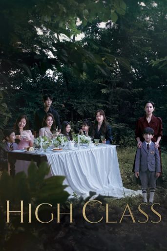 High Class: Where to Watch and Stream Online | Reelgood