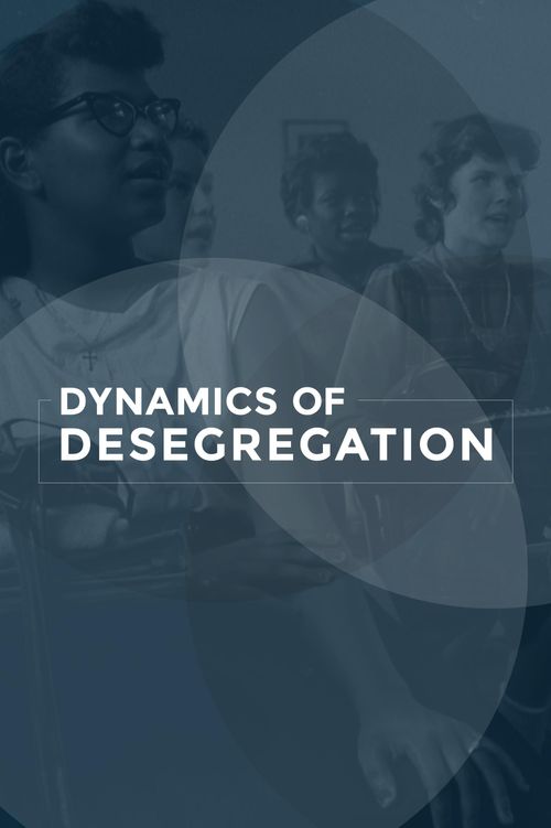 Dynamics of Desegregation: Where to Watch and Stream Online | Reelgood