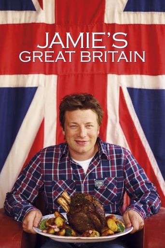 Jamie's Great Britain: Where to Watch and Stream Online | Reelgood