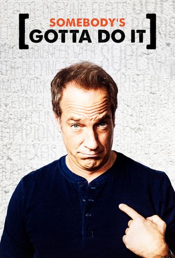 Somebody's Gotta Do It: Where to Watch and Stream Online | Reelgood