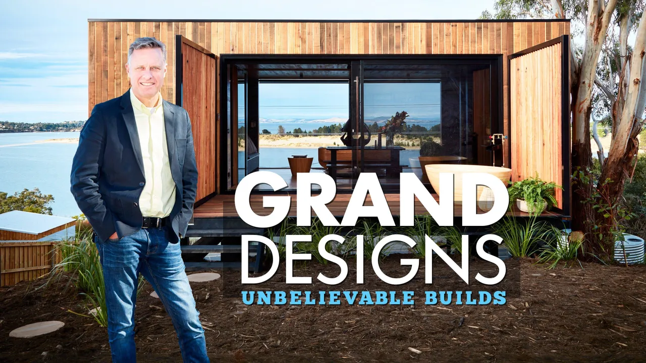 Grand Designs: Unbelievable Builds: Where to Watch and Stream Online ...