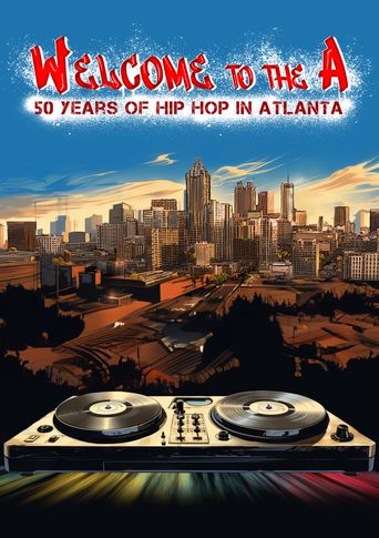 Welcome to the A: 50 Years of Hip Hop in Atlanta: Where to Watch and ...