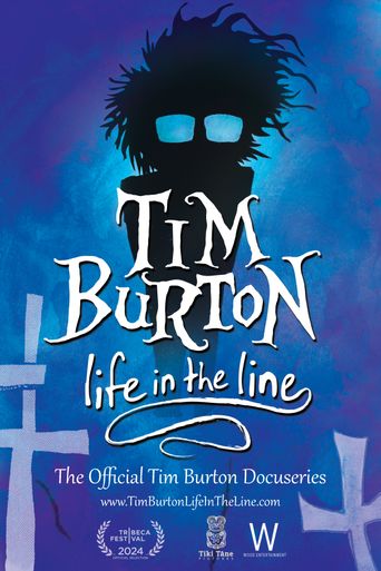 Tim Burton: Life in the Line: Where to Watch and Stream Online | Reelgood