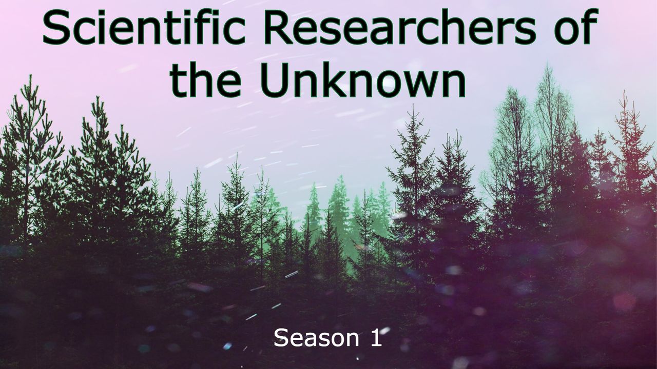 Scientific Researchers of the Unknown: Where to Watch and Stream Online ...