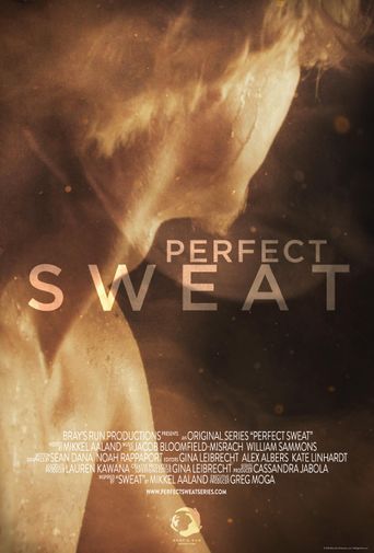 Perfect Sweat Season 1: Where To Watch Every Episode | Reelgood