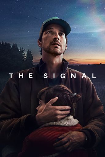 The Signal: Where to Watch and Stream Online | Reelgood