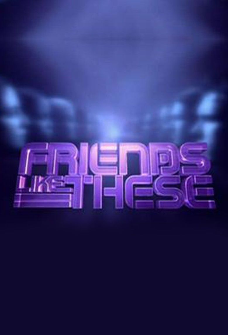 Friends Like These - Where to Watch Every Episode Streaming Online ...