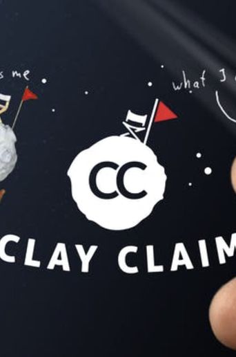 ClayClaim: Where to Watch and Stream Online | Reelgood