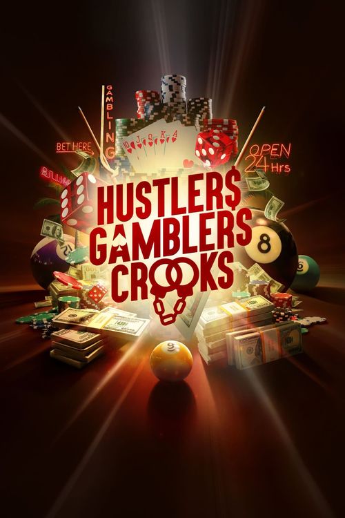 Hustlers Gamblers and Crooks: Where to Watch and Stream Online | Reelgood