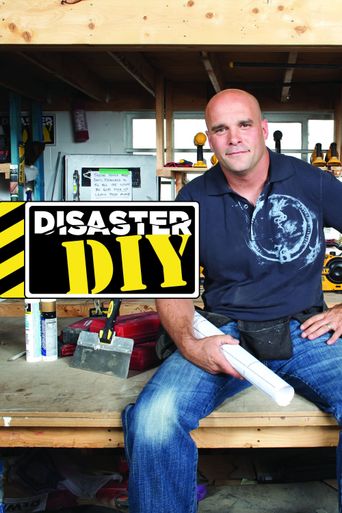 Disaster DIY: Where to Watch and Stream Online | Reelgood