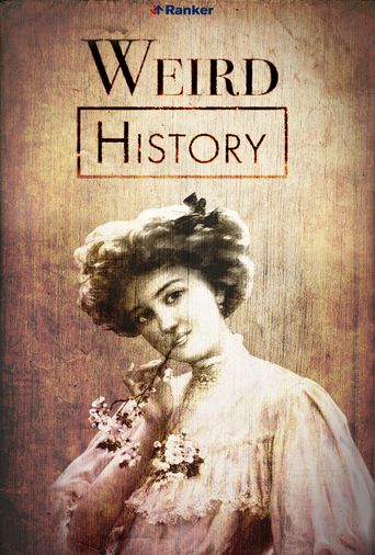 Weird History: Where to Watch and Stream Online | Reelgood