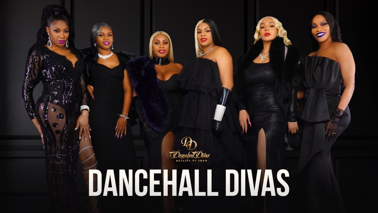 Dancehall Divas: Where to Watch and Stream Online | Reelgood