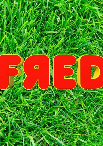 FRED: Where to Watch and Stream Online | Reelgood