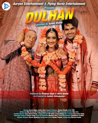 Dulhan: Where to Watch and Stream Online | Reelgood
