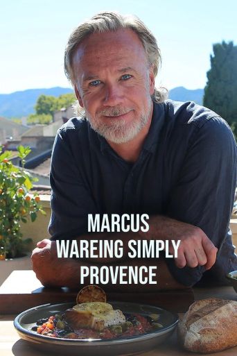 Marcus Wareing Simply Provence: Where to Watch and Stream Online | Reelgood