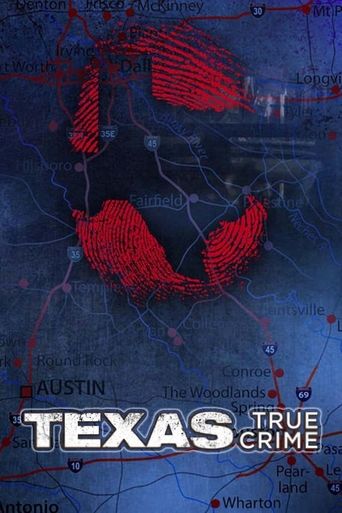 Texas True Crime: Where to Watch and Stream Online | Reelgood