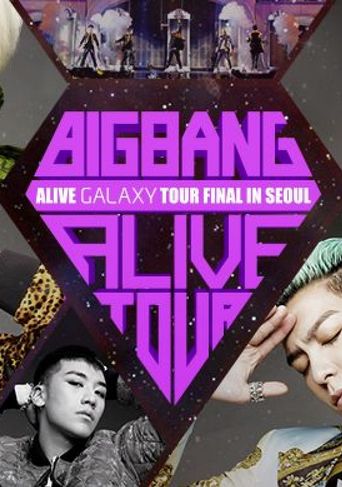 BIGBANG: 'ALIVE Galaxy Tour Final in Seoul': Where to Watch and Stream ...