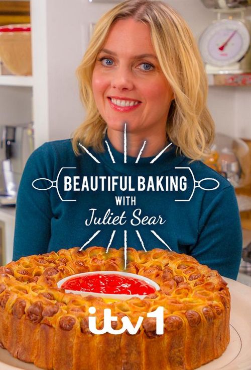 Beautiful Baking with Juliet Sear: User Lists | Reelgood