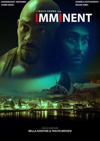 Imminent: Where to Watch and Stream Online | Reelgood