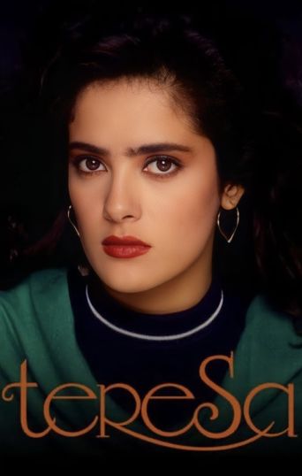 Teresa: Where to Watch and Stream Online | Reelgood