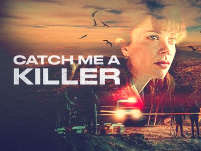 Catch Me a Killer: Where to Watch and Stream Online | Reelgood