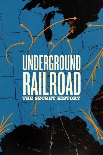 Underground Railroad: The Secret History: Where to Watch and Stream ...