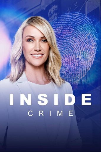 Inside Crime Season 1: Where To Watch Every Episode | Reelgood