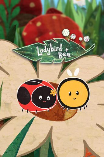 Ladybird and Bee Season 1: Where To Watch Every Episode | Reelgood