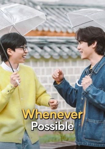 Whenever Possible: Where to Watch and Stream Online | Reelgood