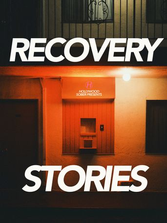 Recovery Stories: Where to Watch and Stream Online | Reelgood