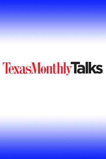 Texas Monthly Talks Season 1: Where To Watch Every Episode | Reelgood