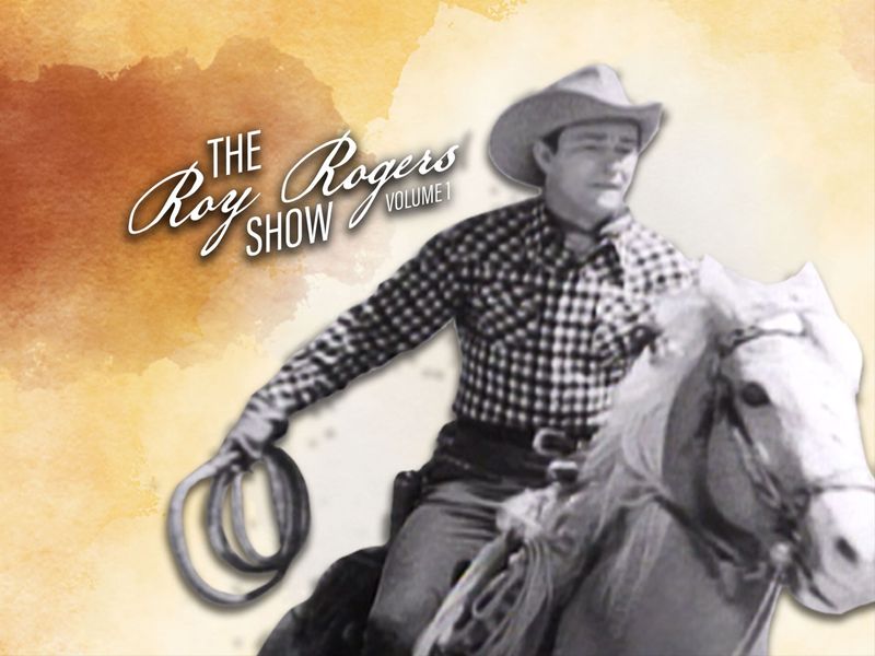 The Roy Rogers Show: Where to Watch and Stream Online | Reelgood