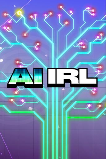 AI IRL: Where to Watch and Stream Online | Reelgood