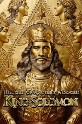 History of Ancient Wisdom: King Solomon Season 1: Where To Watch Every ...
