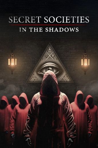 Secret Societies: In the Shadows Season 1: Where To Watch Every Episode ...