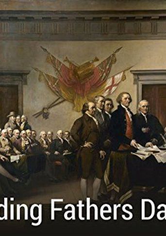 Founding Fathers Season 1: Where To Watch Every Episode | Reelgood