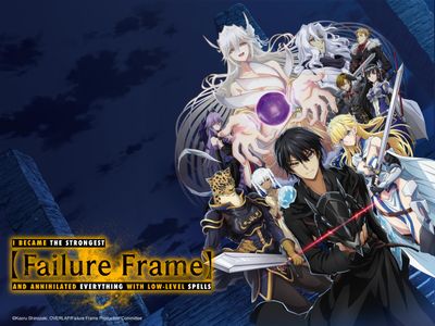 Failure Frame: I Became the Strongest and Annihilated Everything with ...