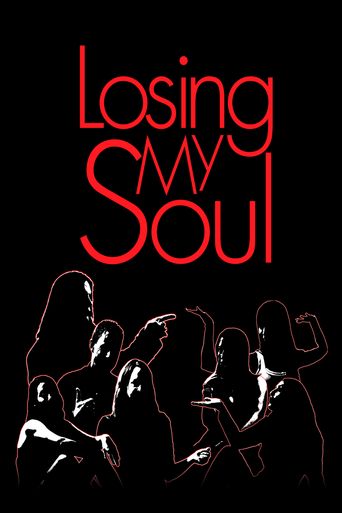Losing My Soul: Where to Watch and Stream Online | Reelgood