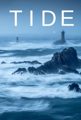 Tide: Where to Watch and Stream Online | Reelgood