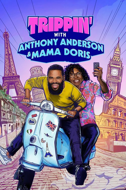 Trippin' with Anthony Anderson and Mama Doris: Where to Watch and ...