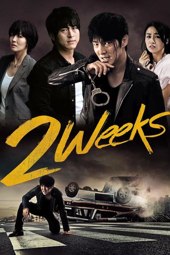 2 Weeks: Where to Watch and Stream Online | Reelgood