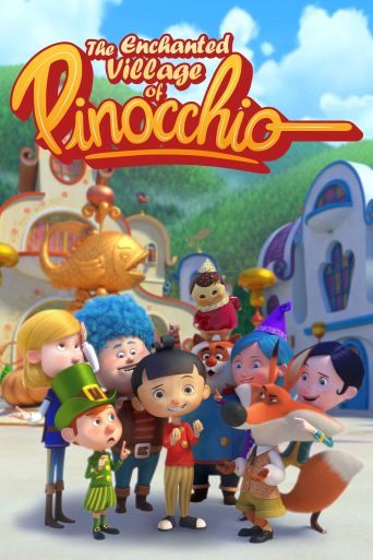 The Enchanted Village of Pinocchio: Where to Watch and Stream Online ...