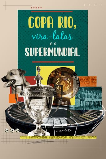 Copa Rio, Vira-latas e o Supermundial Season 1: Where To Watch Every ...