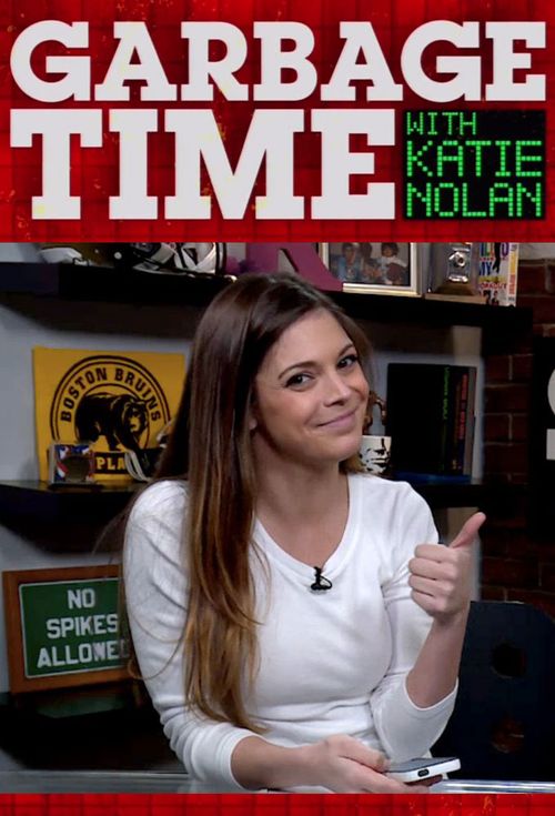 Garbage Time With Katie Nolan: Where to Watch and Stream Online | Reelgood